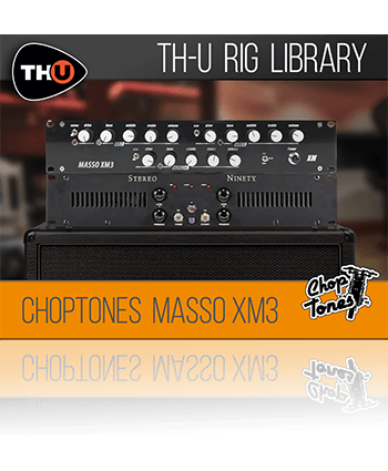 Choptones Masso XM3 | Overloud